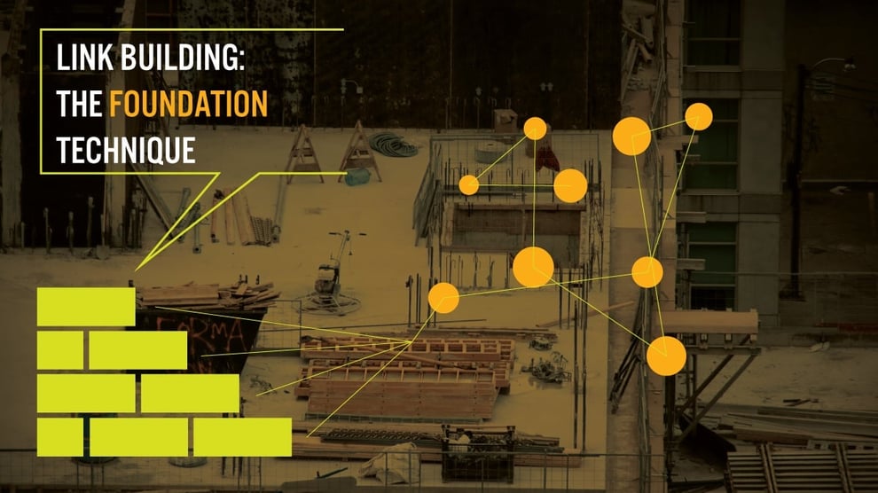 Link Building: The Foundation Technique